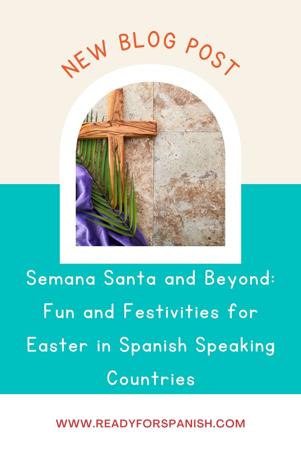 Semana Santa and Beyond: Fun and Festivities for Easter in Spanish ...